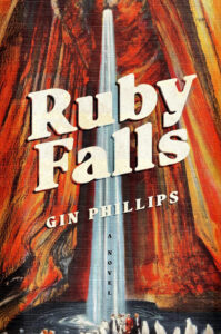 Ruby Falls | Gin Phillips